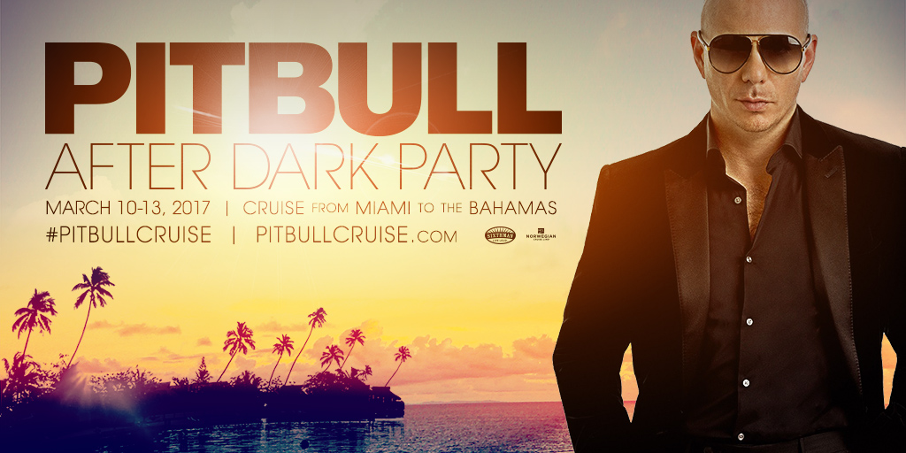 Pitbull After Dark Party – The Pitbull Cruise — PREVIEW SCHEDULE ...